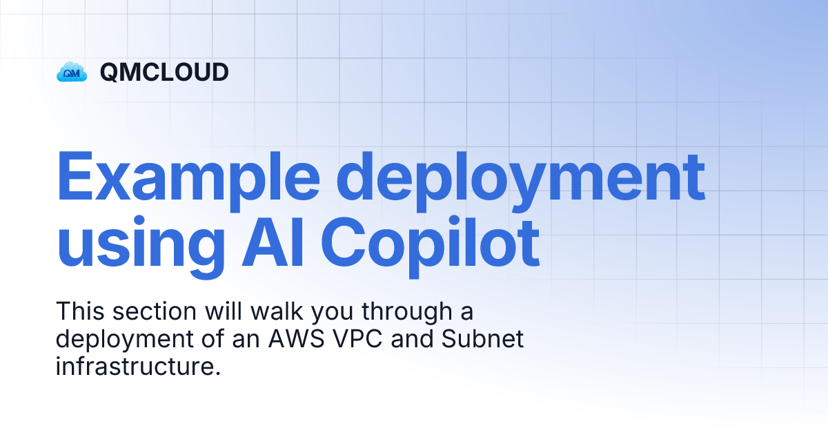 Example deployment using AI Copilot | QMCLOUD