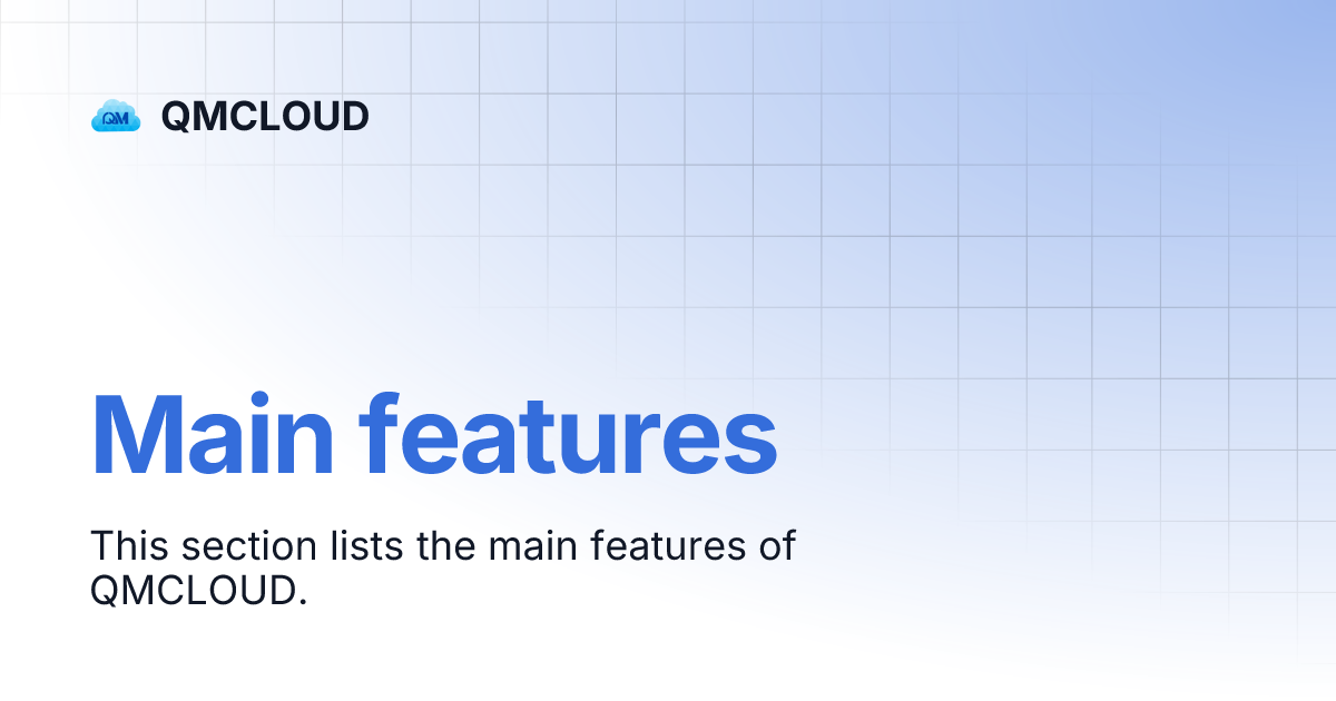 Main features | QMCLOUD