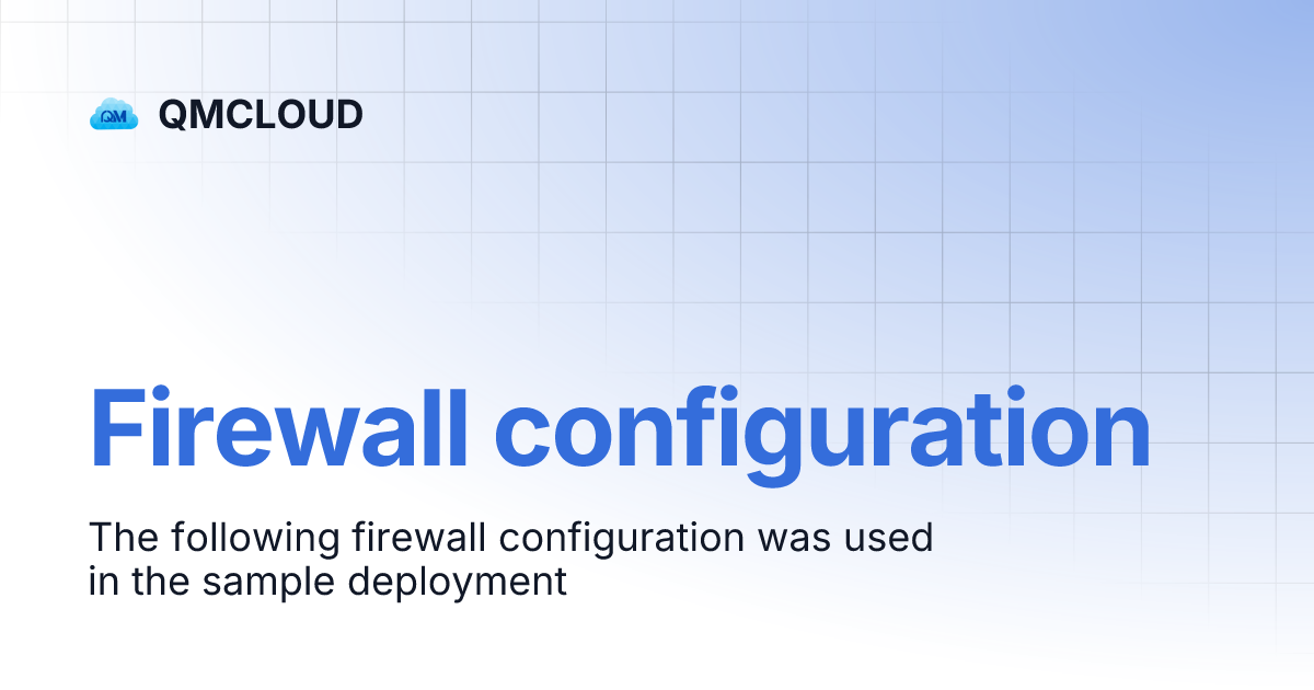 Firewall configuration | QMCLOUD