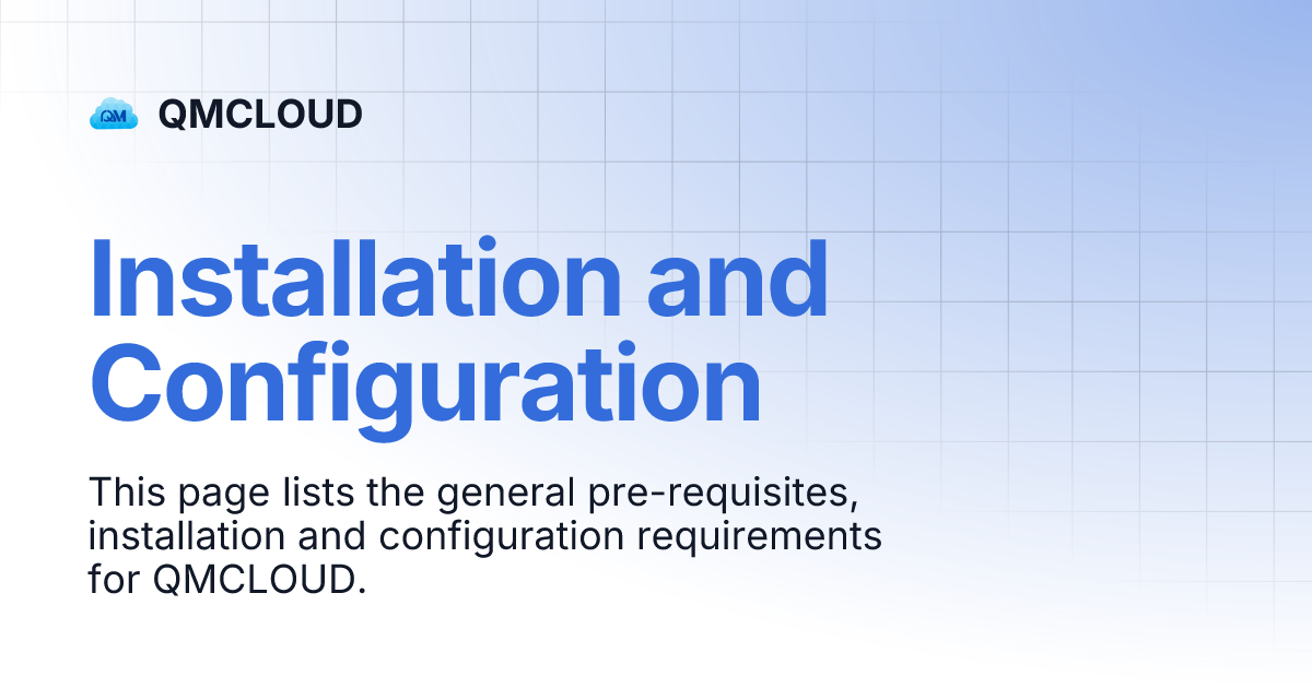 Installation and Configuration | QMCLOUD